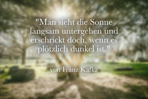 Franz Kafka Zitate Man Sieht Die Sonne Langsam Untergehen