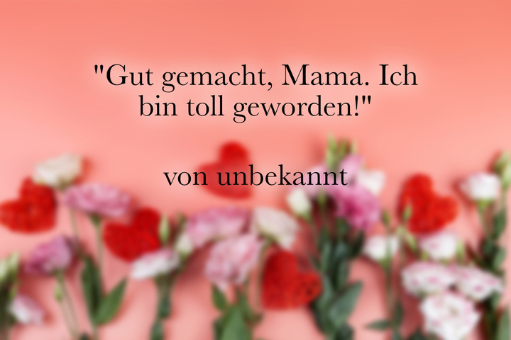 Alles Liebe zum Muttertag: Liebevolle Sprüche für Mama