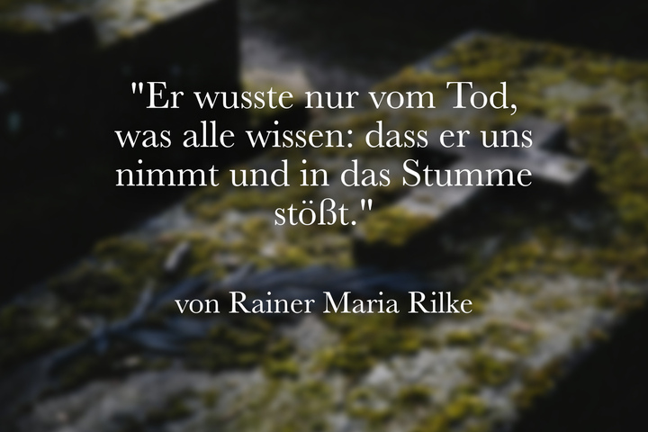 Rainer Maria Rilke: Zitate, Sprüche und Lebensweisheiten